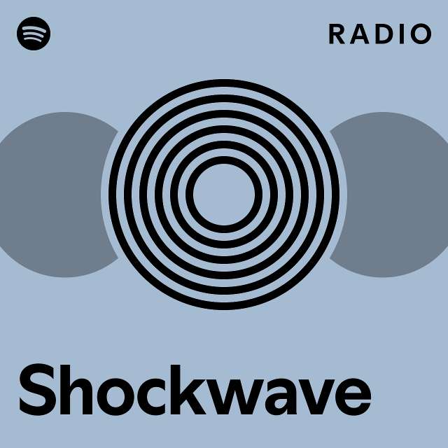 Shockwave Radio - playlist by Spotify | Spotify