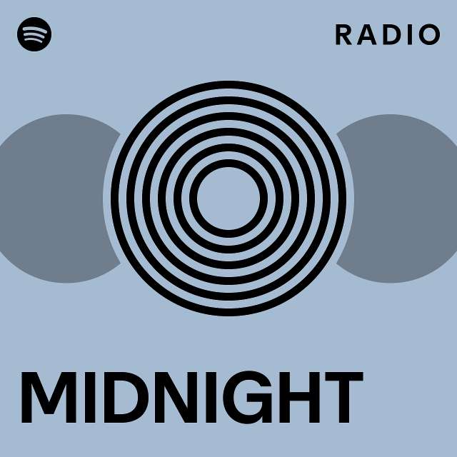 MIDNIGHT Radio - playlist by Spotify | Spotify