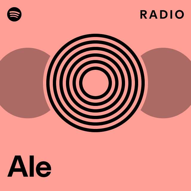 Ale Radio - playlist by Spotify | Spotify