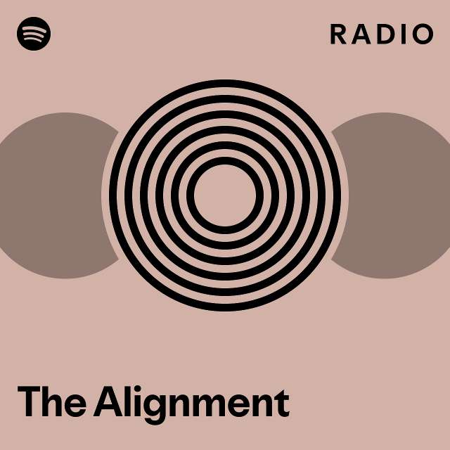 The Alignment Radio - playlist by Spotify | Spotify