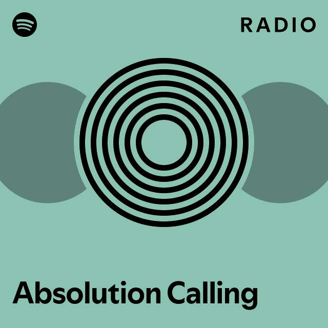 Absolution Calling Radio - playlist by Spotify | Spotify