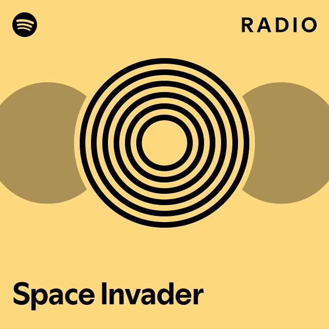 Space Invader Radio - playlist by Spotify | Spotify