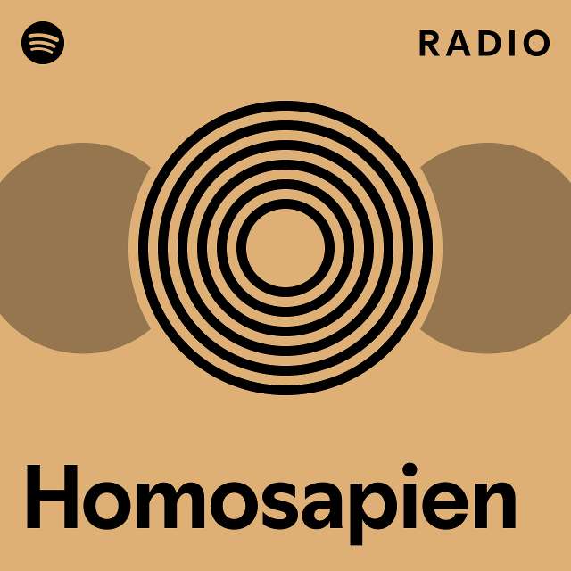 Homosapien Radio - playlist by Spotify | Spotify