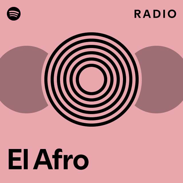 El Afro Radio - playlist by Spotify | Spotify