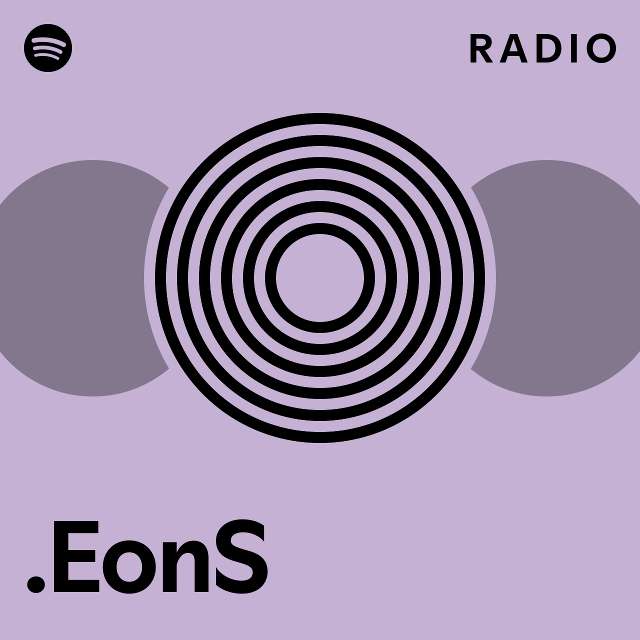 .EonS Radio - playlist by Spotify | Spotify