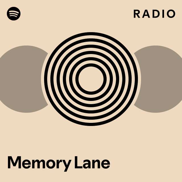 Memory Lane Radio - playlist by Spotify | Spotify
