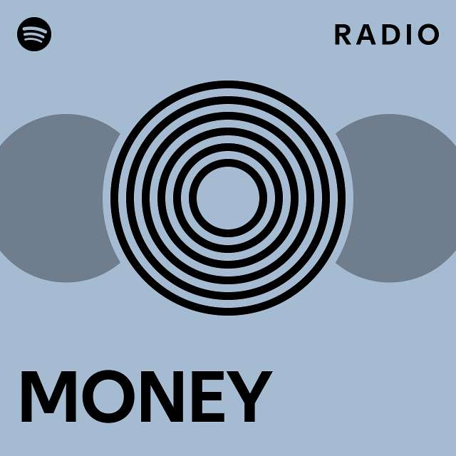 MONEY Radio - playlist by Spotify | Spotify