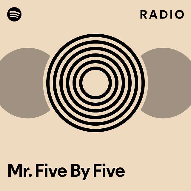 Mr. Five By Five Radio - playlist by Spotify | Spotify