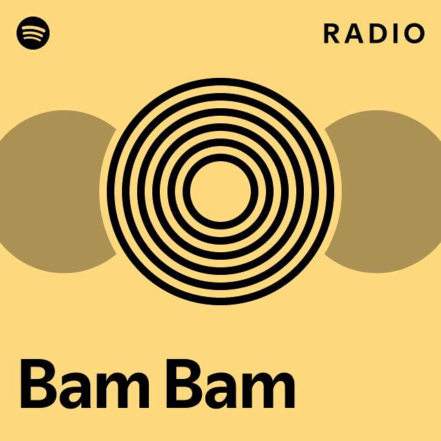 Bam Bam Radio - playlist by Spotify | Spotify