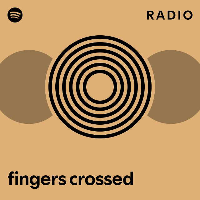 fingers crossed Radio - playlist by Spotify | Spotify