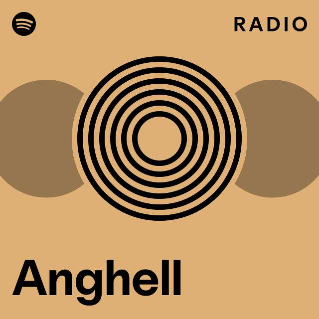 Anghell Radio - playlist by Spotify | Spotify