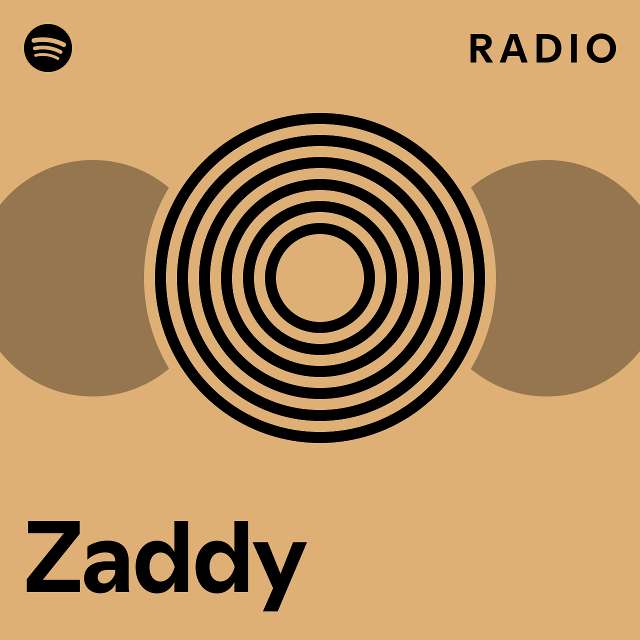 Zaddy Radio - playlist by Spotify | Spotify