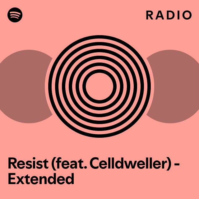 Resist (feat. Celldweller) - Extended Radio - playlist by Spotify | Spotify