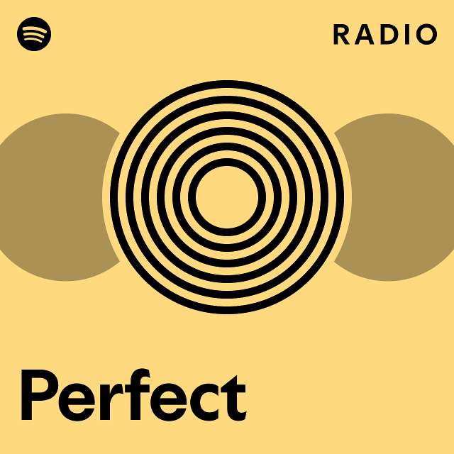 Perfect Radio - playlist by Spotify | Spotify