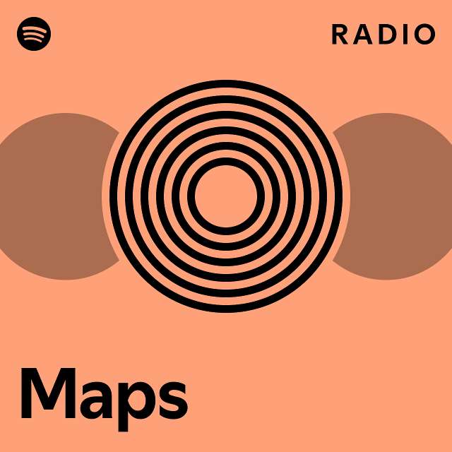 Maps Radio - playlist by Spotify | Spotify