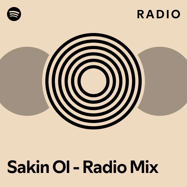 Sakin Ol - Radio Mix Radio - playlist by Spotify | Spotify
