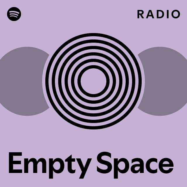 Empty Space Radio - playlist by Spotify | Spotify