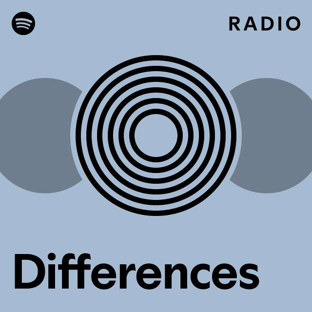 Differences Radio - playlist by Spotify | Spotify