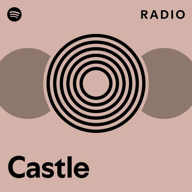 Castle Radio - playlist by Spotify | Spotify