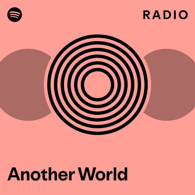 Another World Radio - playlist by Spotify | Spotify