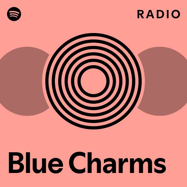 Blue Charms Radio - playlist by Spotify | Spotify