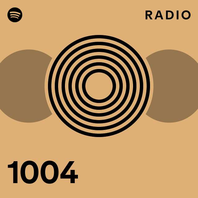 1004 Radio - playlist by Spotify | Spotify