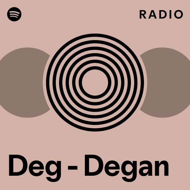 Deg Degan Radio - playlist by Spotify | Spotify