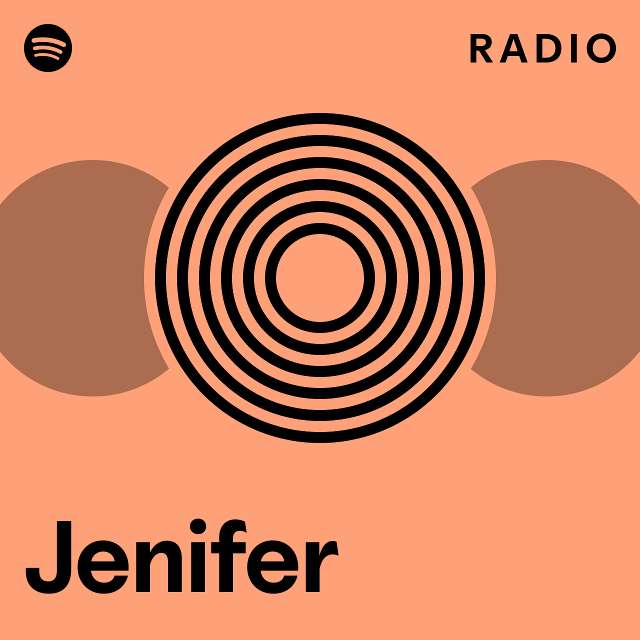 Jenifer Radio - playlist by Spotify | Spotify