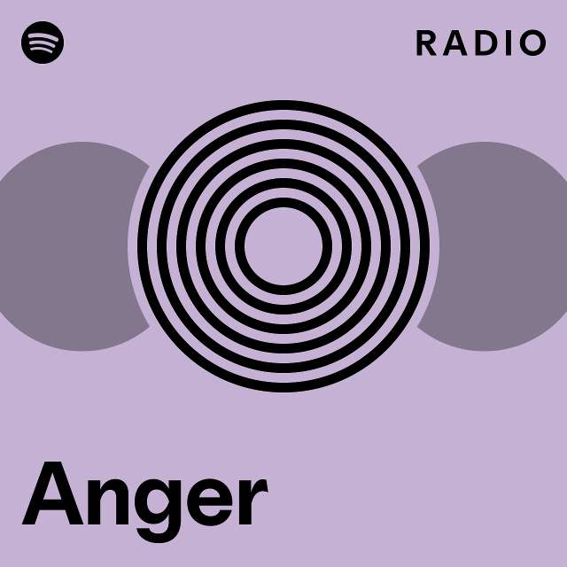 Anger Radio - playlist by Spotify | Spotify