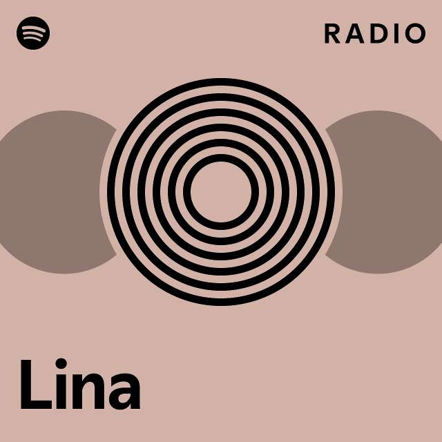 Lina Radio - playlist by Spotify | Spotify