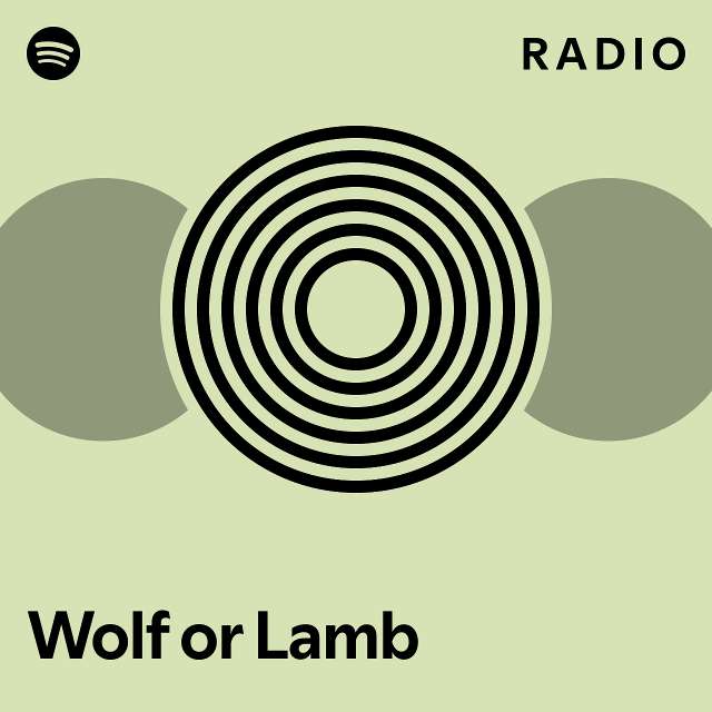 Wolf or Lamb Radio - playlist by Spotify | Spotify