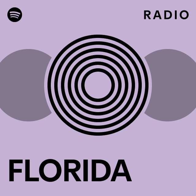 FLORIDA Radio - playlist by Spotify | Spotify