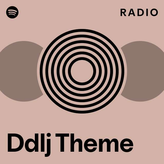Ddlj Theme Radio - playlist by Spotify | Spotify