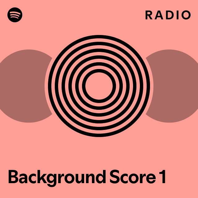 Background Score 1 Radio - playlist by Spotify | Spotify