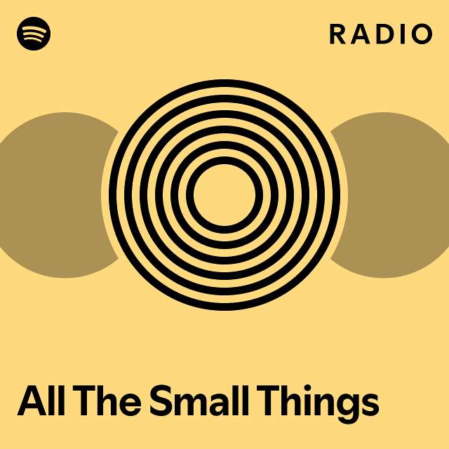 All The Small Things Radio - playlist by Spotify | Spotify