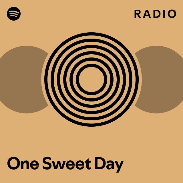 One Sweet Day Radio - playlist by Spotify | Spotify