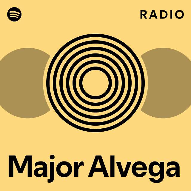Major Alvega Radio - playlist by Spotify | Spotify