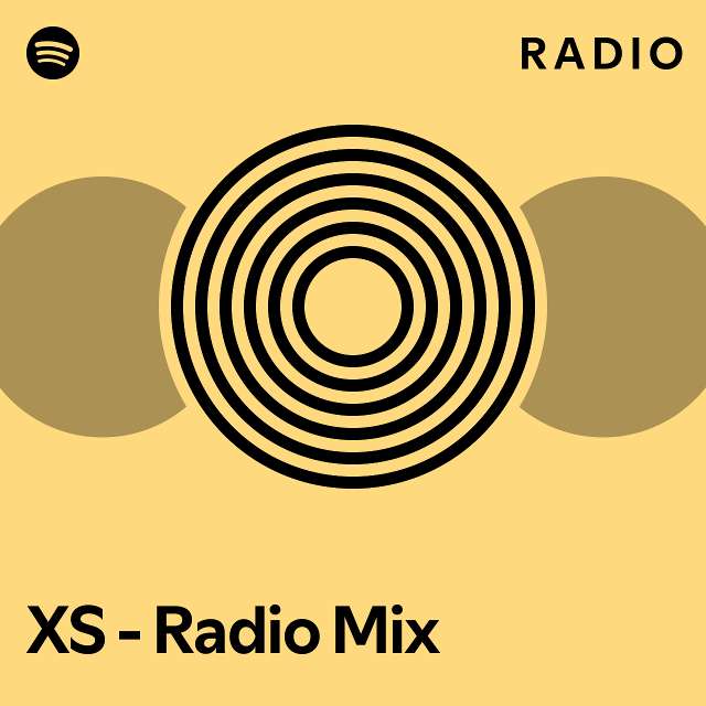 Xs Radio Mix Radio Playlist By Spotify Spotify