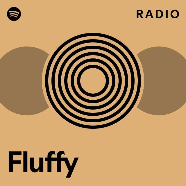 Fluffy Radio - playlist by Spotify | Spotify