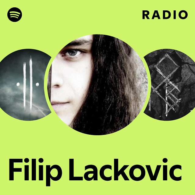 Filip Lackovic Radio - playlist by Spotify | Spotify