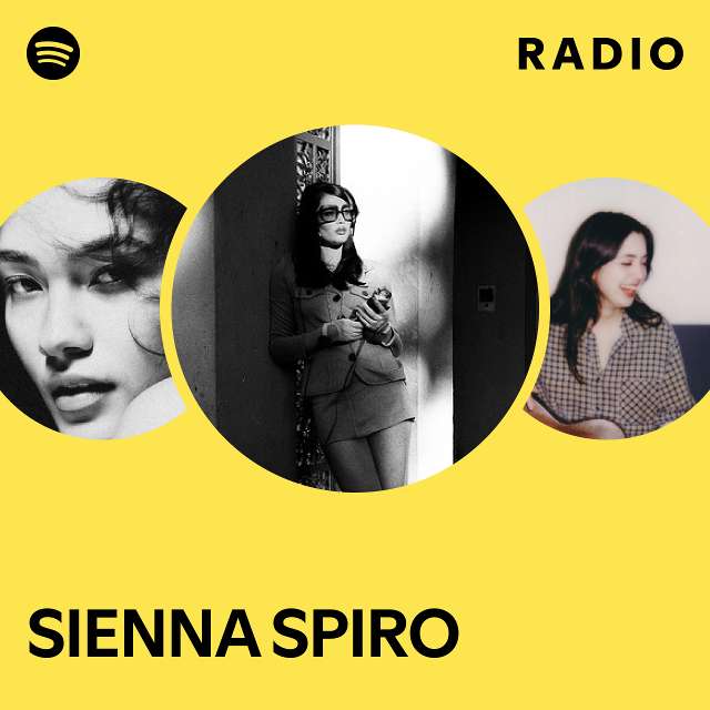 SIENNA SPIRO Radio - playlist by Spotify | Spotify