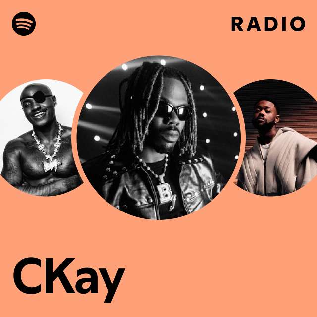 CKay Radio - playlist by Spotify | Spotify