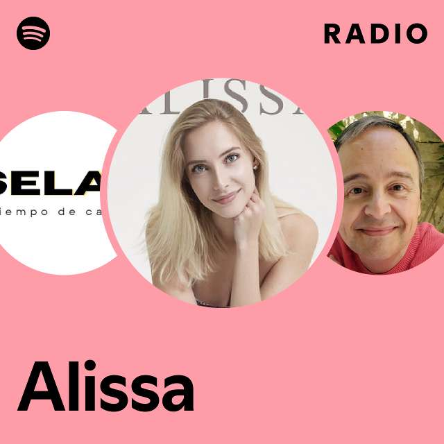 Alissa Radio - playlist by Spotify | Spotify