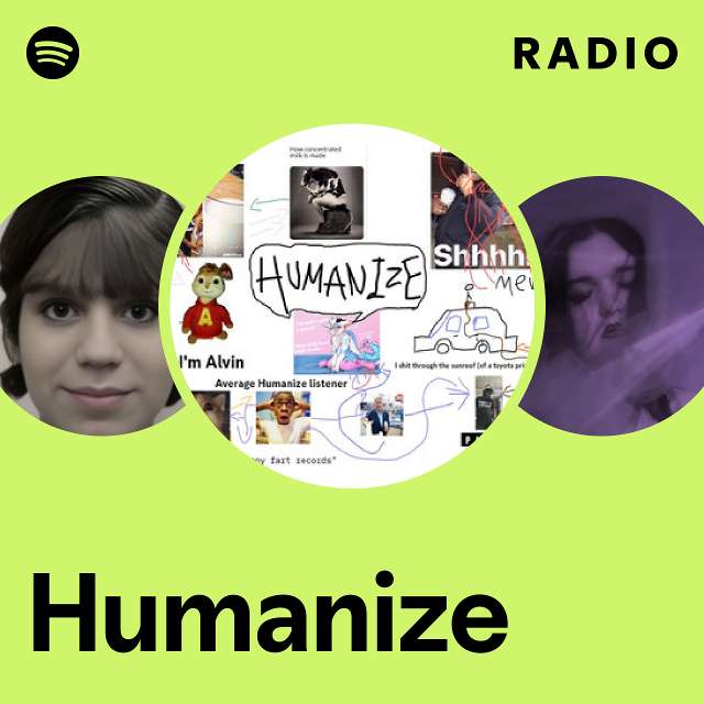 Humanize Radio - playlist by Spotify | Spotify