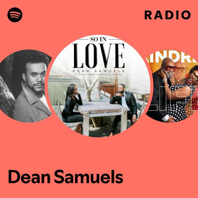 Dean Samuels Radio - playlist by Spotify | Spotify