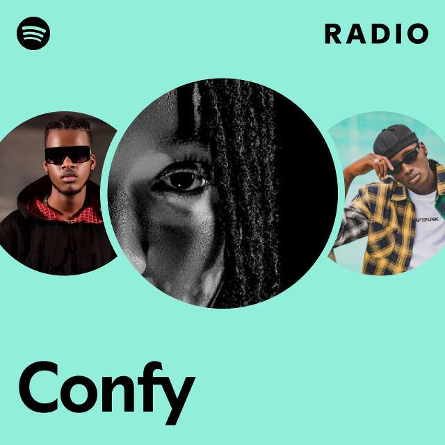 Confy Radio - playlist by Spotify | Spotify