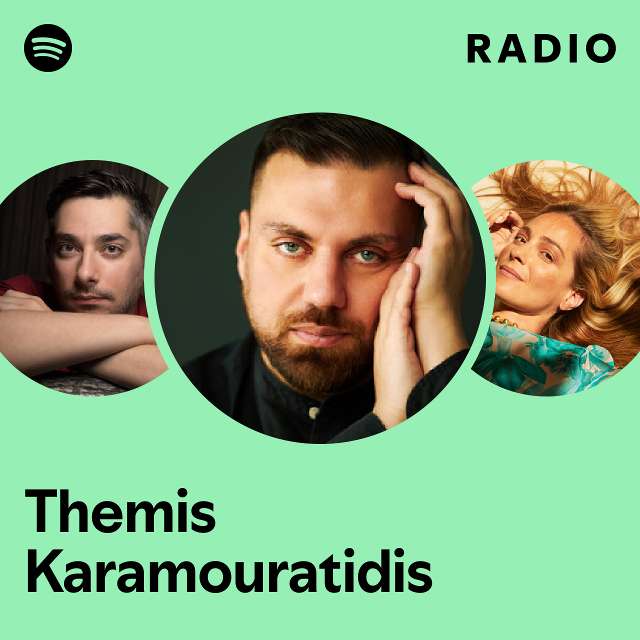Themis Karamouratidis Radio - playlist by Spotify | Spotify