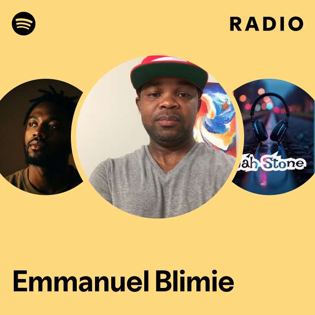 Emmanuel Blimie Radio - playlist by Spotify | Spotify