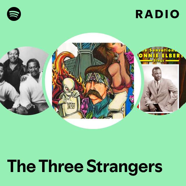 The Three Strangers Radio - playlist by Spotify | Spotify