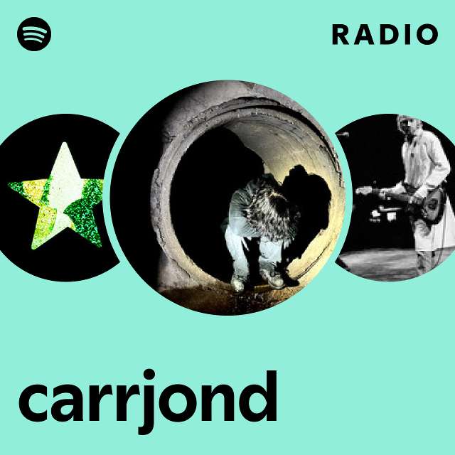 carrjond Radio - playlist by Spotify | Spotify